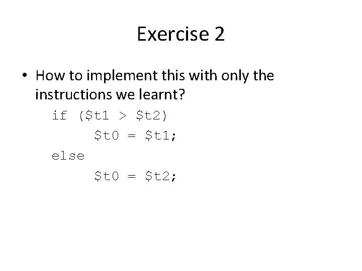 MIPS assembly Review Lat lecture we learnt addi