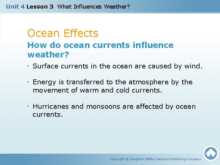 Unit 4 Lesson 3 What Influences Weather Copyright