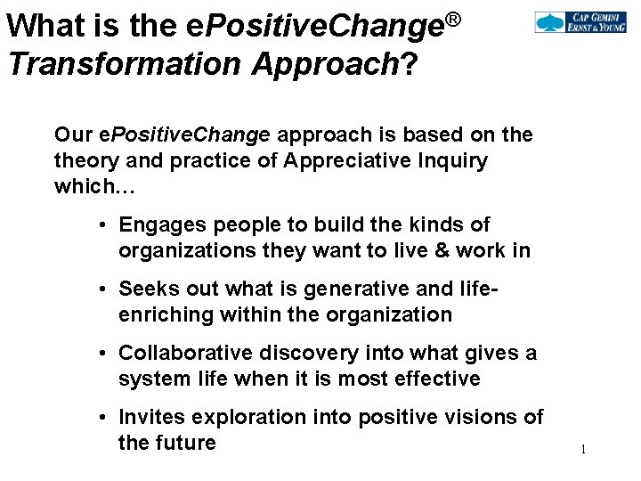 What is the e Positive Change Transformation Approach
