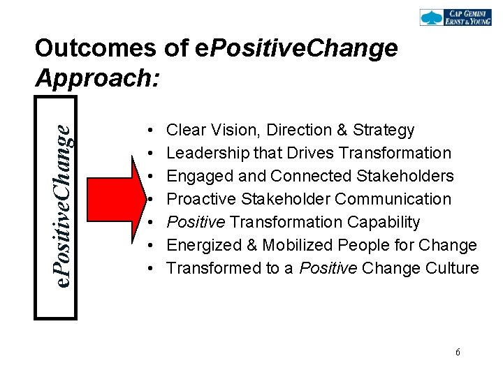 What is the e Positive Change Transformation Approach