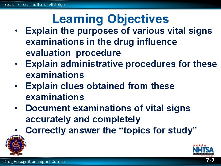 Session 7 Examination of Vital Signs 120 Minutes