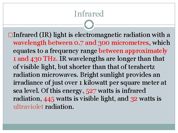 Types of Radiation Electromagnetic Spectrum Gamma rays MIR