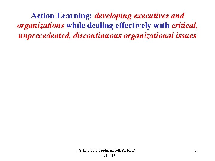 How Action Learning Supports Organization Development Change November