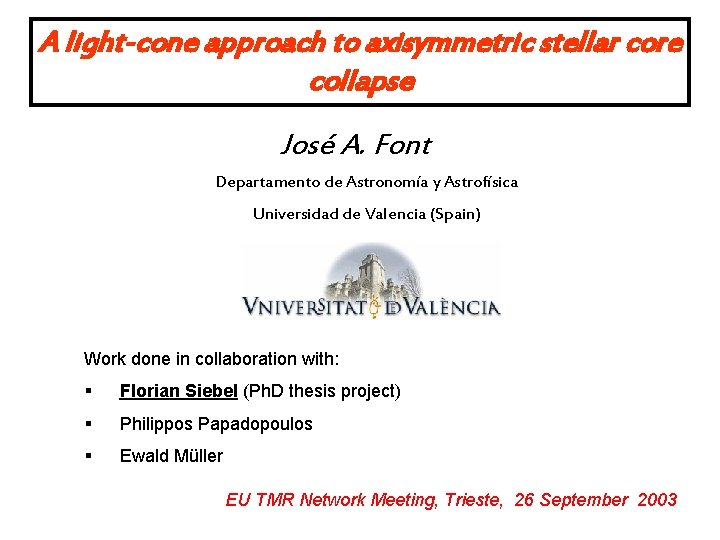 A lightcone approach to axisymmetric stellar core collapse