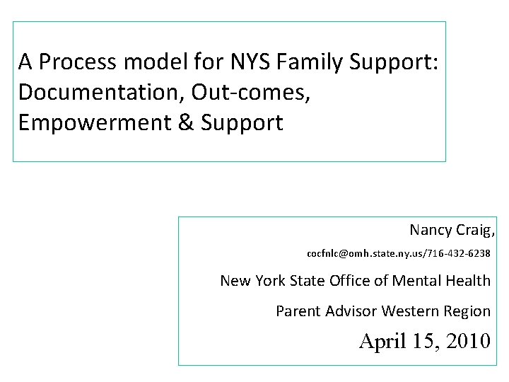 A Process model for NYS Family Support Documentation
