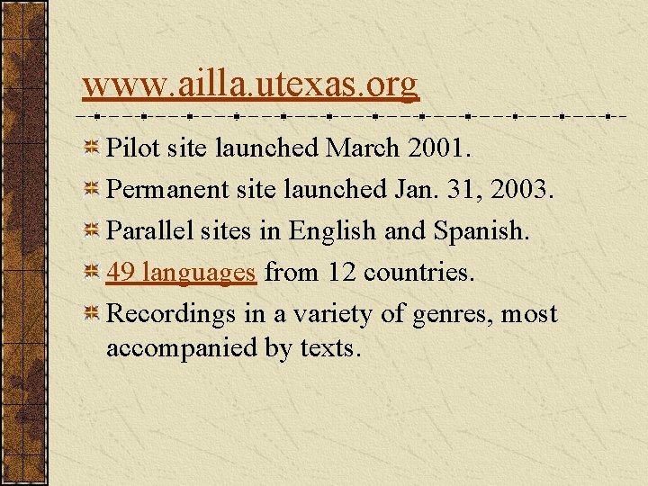 AILLA The Archive of the Indigenous Languages of