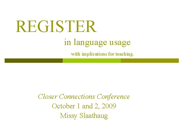 REGISTER in language usage with implications for teaching