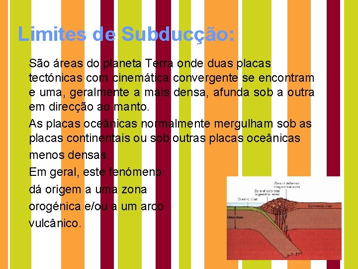 Estruturas continentais de Compresso Cadeias de Subduco Limites