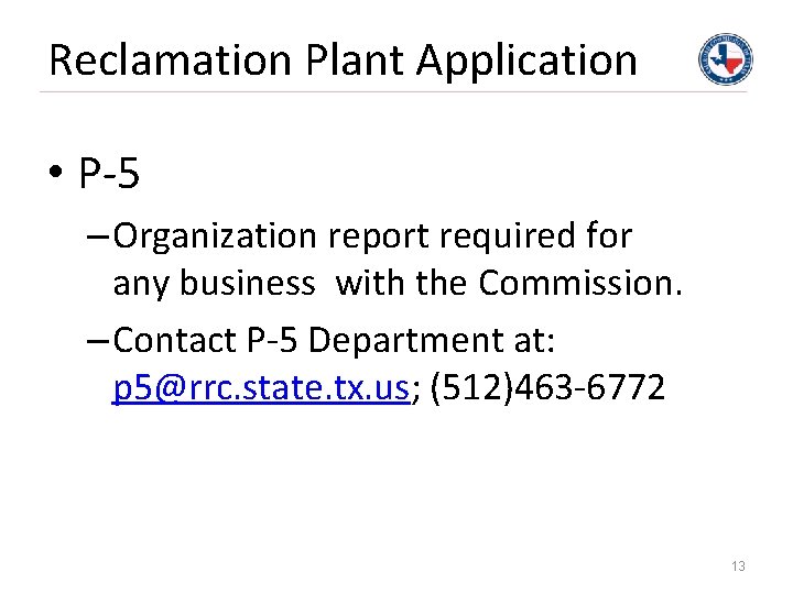 RAILROAD COMMISSION OF TEXAS Reclamation Plants vs Separation