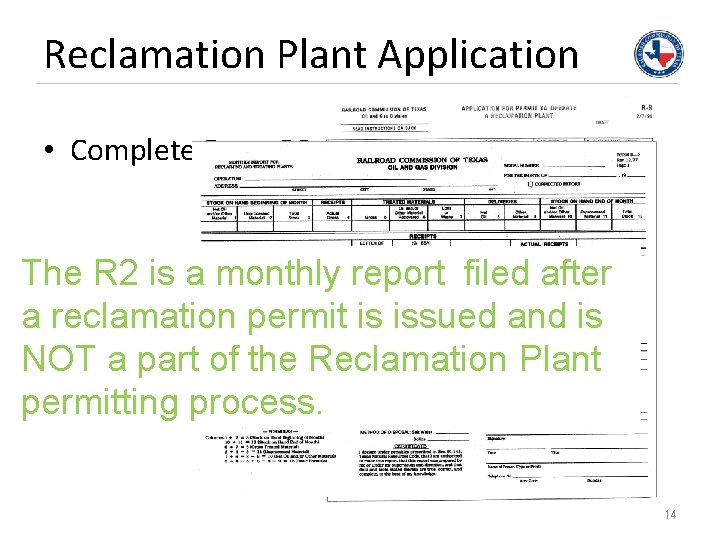 RAILROAD COMMISSION OF TEXAS Reclamation Plants vs Separation