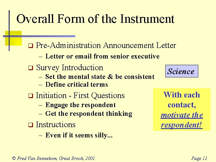 The Art Science of Designing a Survey Instrument