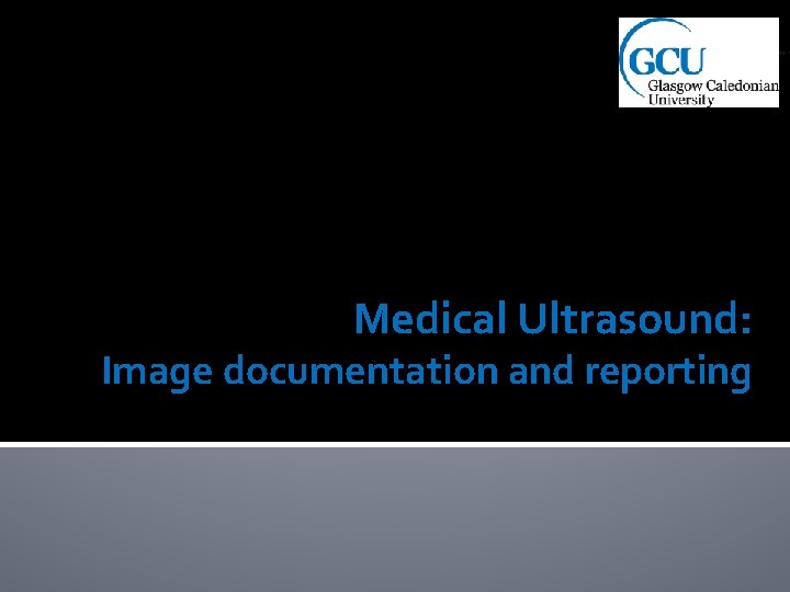 Medical Ultrasound Image documentation and reporting Ultrasound ...