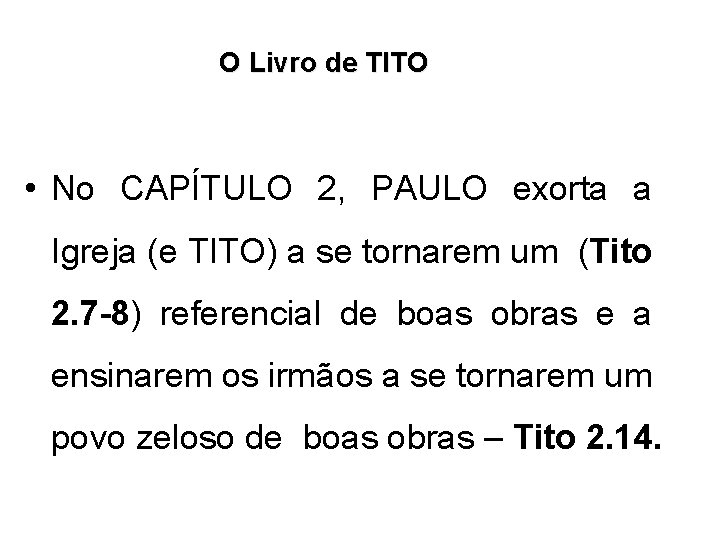 O Livro de TITO TEXTO BASE Tito 2