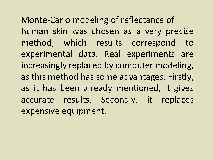 Monte Carlo modeling of reflectance of human skin