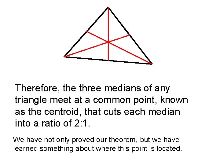 Proof that the medians of any triangle intersect