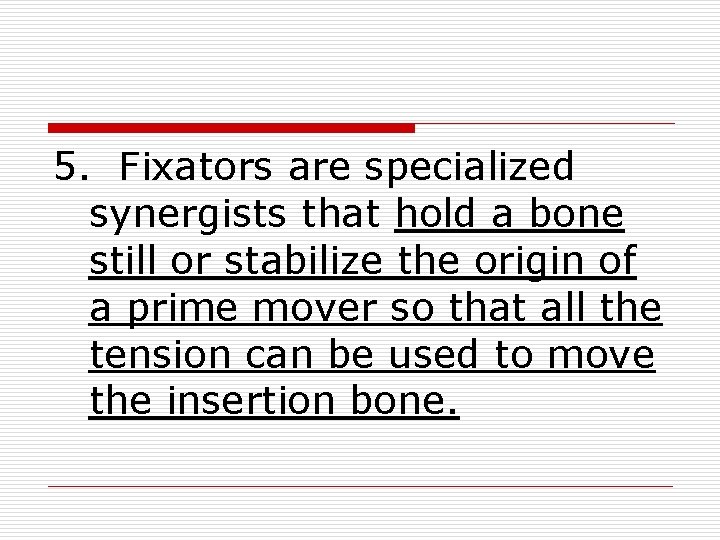 The Muscular System Part Two 1 Body movements