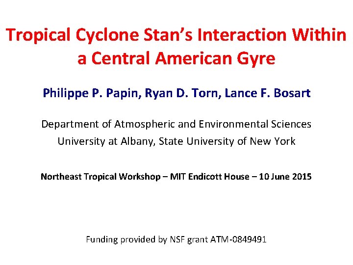 Tropical Cyclone Stans Interaction Within a Central American