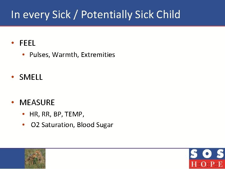 Recognition of a Sick Child Aims of Assessment