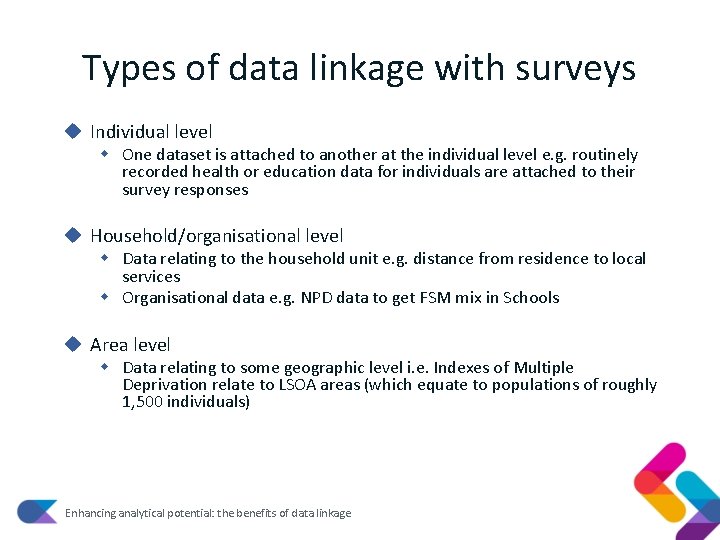 Enhancing analytical potential the benefits of data linkage