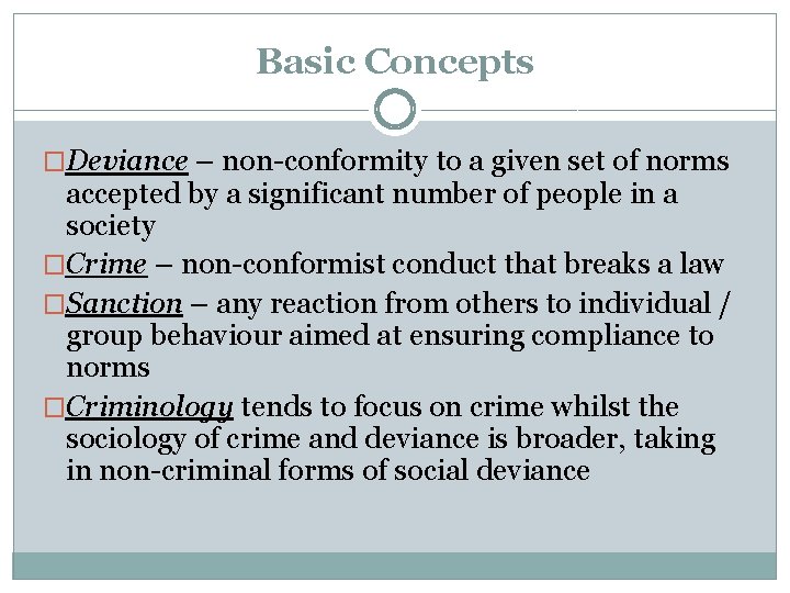 Crime and Deviance Why do people commit crimes