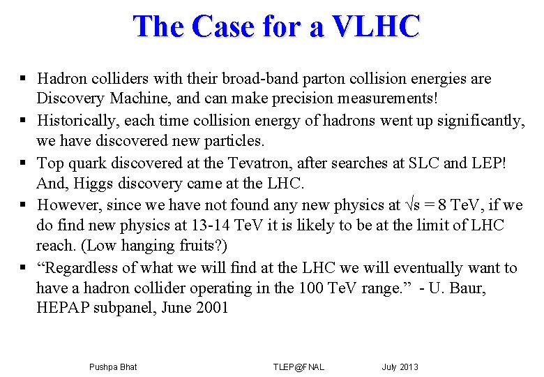 A pp and an ee Collider in a