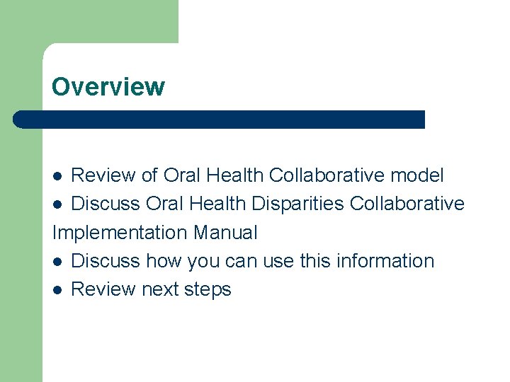 Oral Health Disparities Collaborative Pilot Colleen Lampron MPH