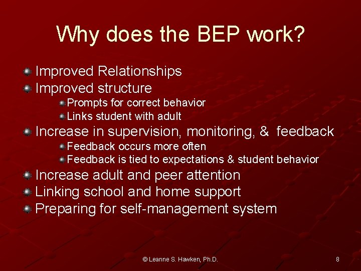 The Behavior Education Program BEP An additional intervention