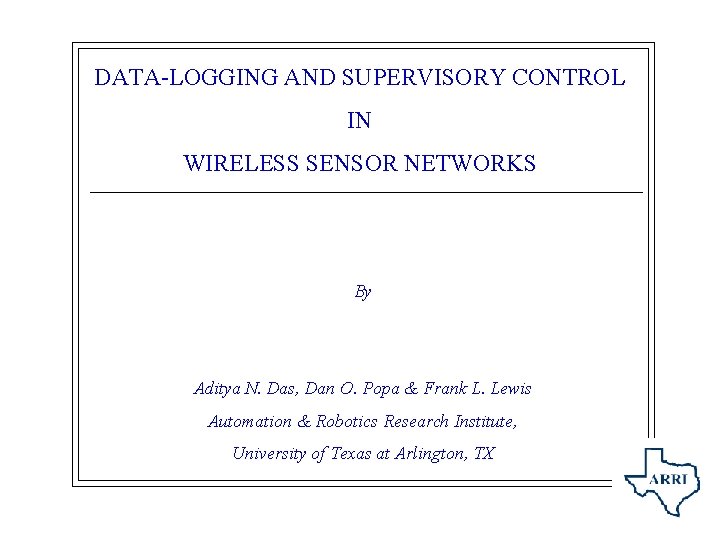 DATALOGGING AND SUPERVISORY CONTROL IN WIRELESS SENSOR NETWORKS