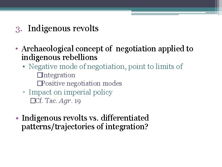 Reports from the embedded Interpreting sources on indigenous