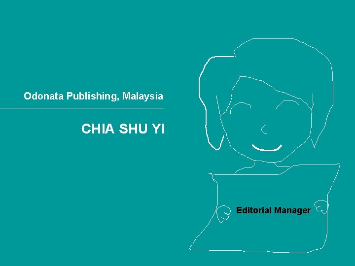 ODONATA PUBLISHING MALAYSIA Presentation by Chia Shu Yi