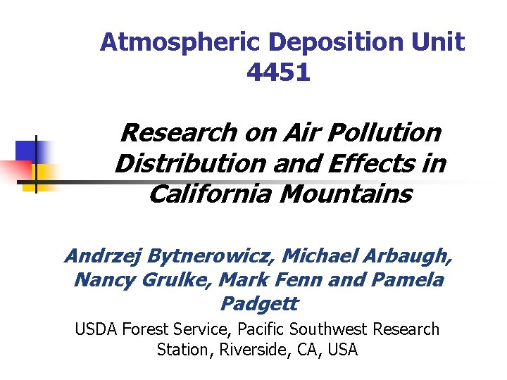Atmospheric Deposition Unit 4451 Research on Air Pollution