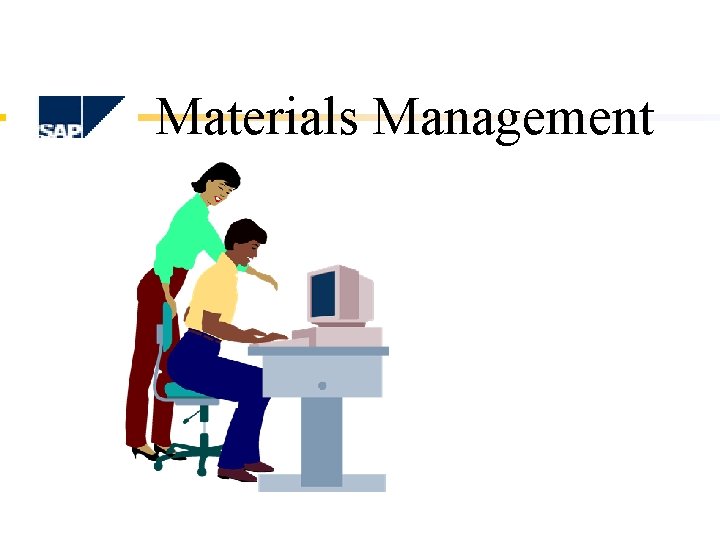 Materials Management z MM Overview z BASIC Master
