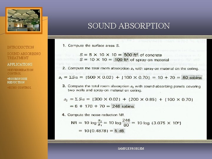 SOUND ABSORPTION INTRODUCTION SOUND ABSORBING TREATMENT APPLICATIONS ...