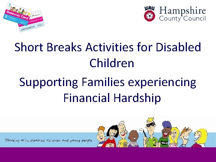 Short Breaks Activities for Disabled Children Supporting Families