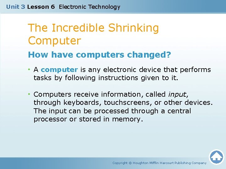 Unit 3 Lesson 6 Electronic Technology Copyright Houghton