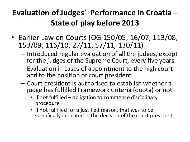 Evaluation of Judges Performance in the Republic of