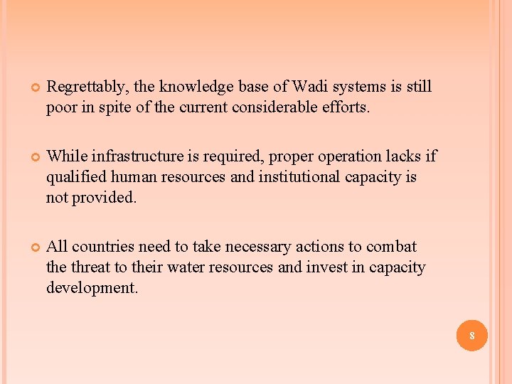 SUSTAINABLE MANAGEMENT OF WADIS By Abdin Salih Former