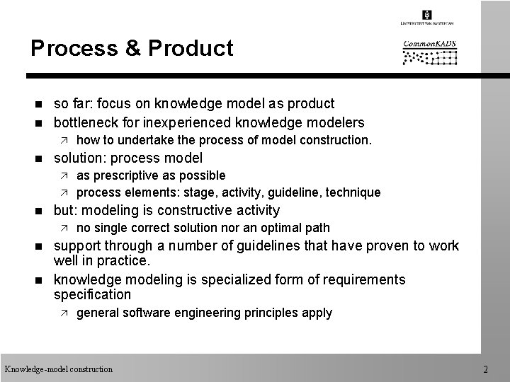 Knowledge Model Construction Process model guidelines Knowledge elicitation