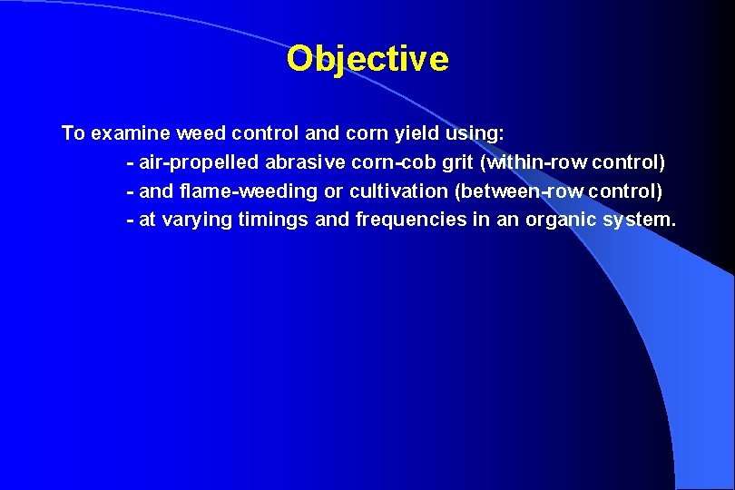 Grit application controls weeds in organic crop production