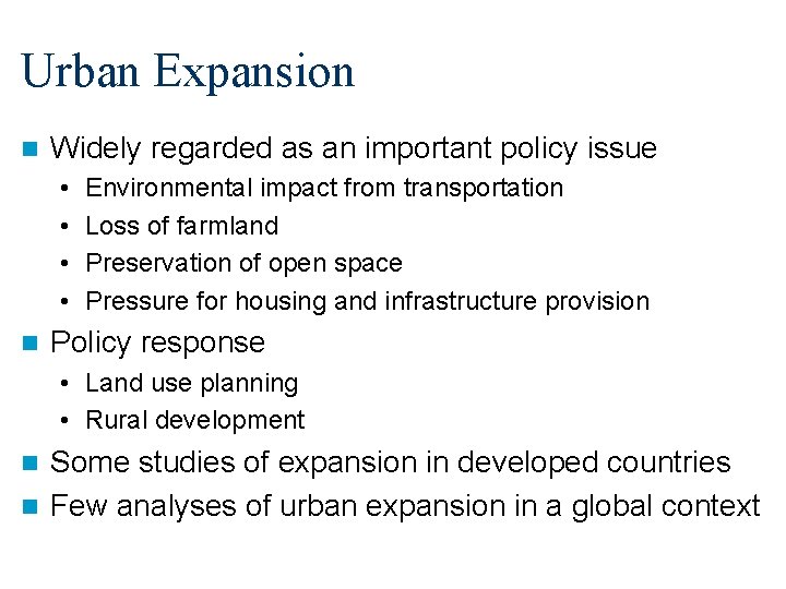 Modeling the Causes of Urban Expansion Stephen Sheppard