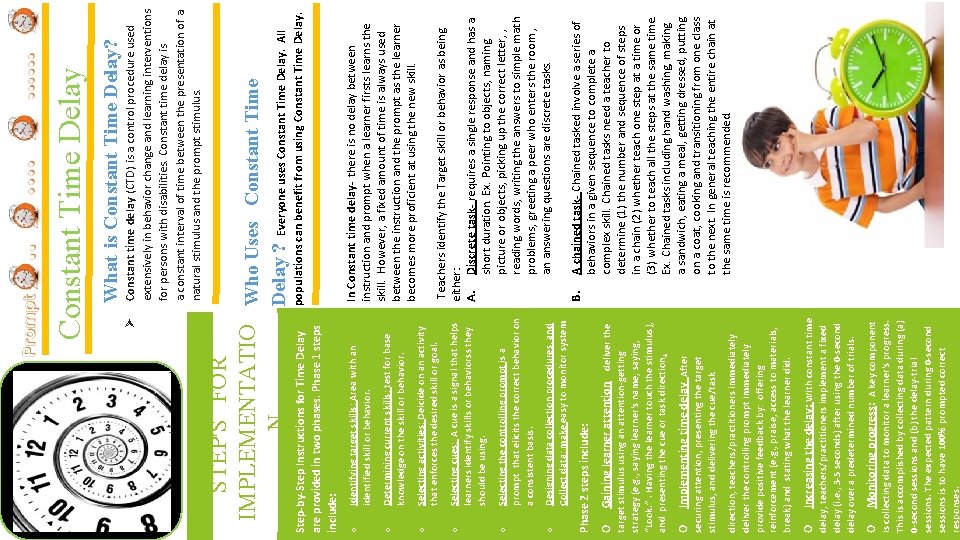 Constant time delay CTD is a control procedure