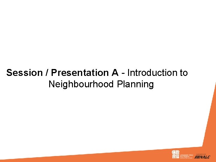Planning Explained Module 4 Engaging with Neighbourhood Planning