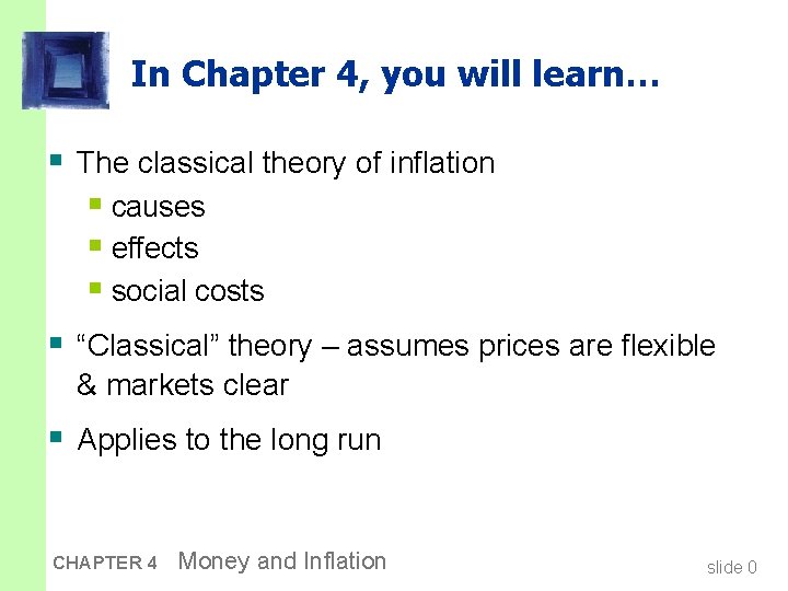 In Chapter 4 you will learn The classical