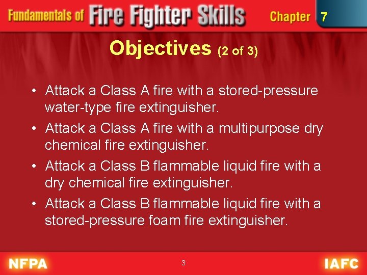 7 Portable Fire Extinguishers Skill Drills 7 Objectives