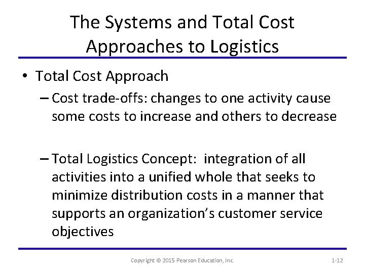 CHAPTER 1 Overview of Logistics Copyright 2015 Pearson