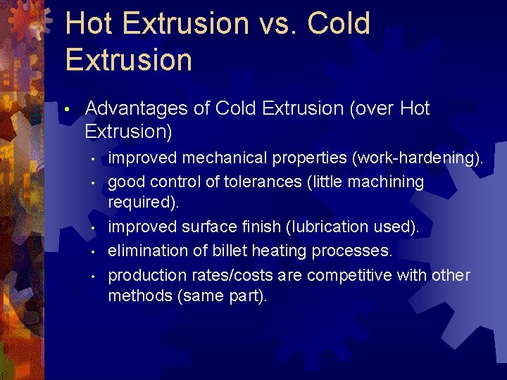 ENGR 241 Introduction To Manufacturing Chapter 15 Extrusion