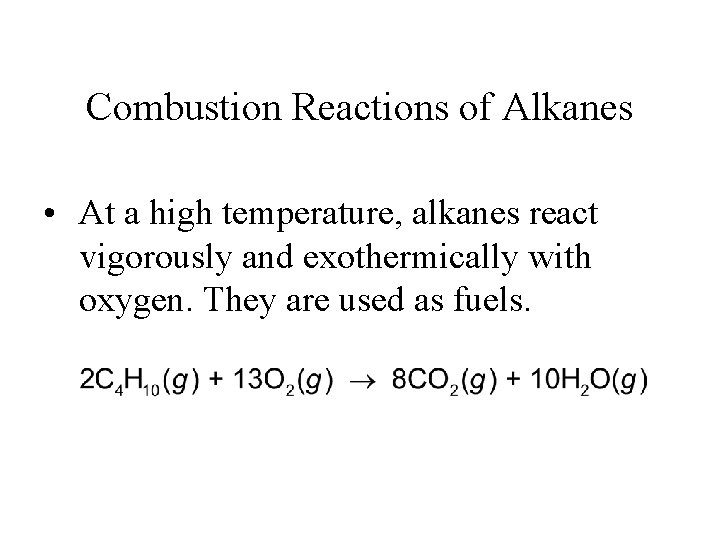 Organic and Biological Molecules Alkanes Saturated Hydrocarbons Alkenes
