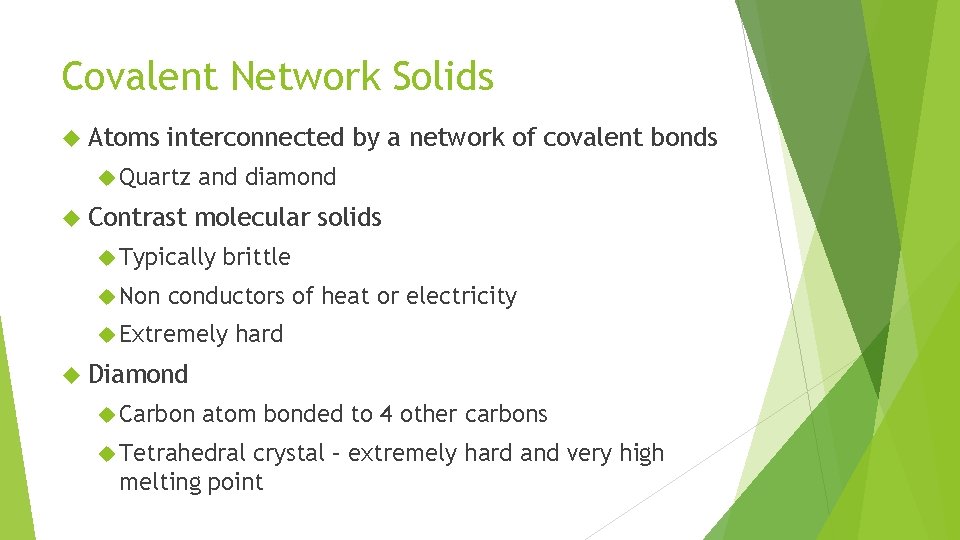 Covalent Properties and Forces February 2015 How do