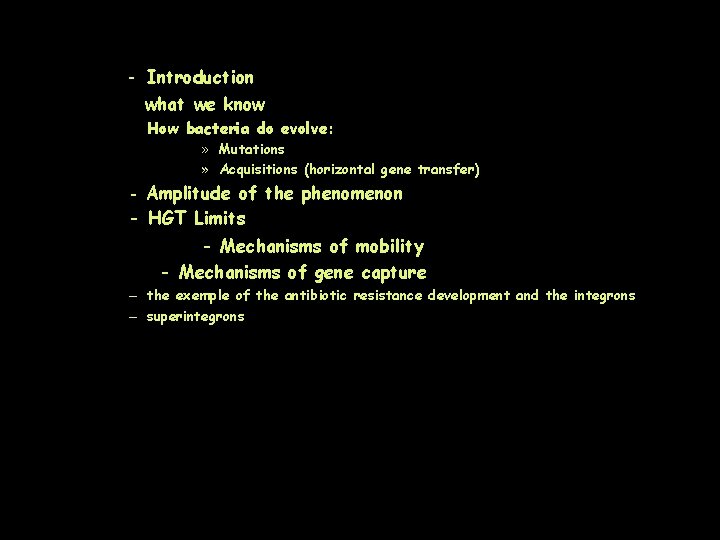 Bacterial genome plasticity and integrons Didier Mazel Unit