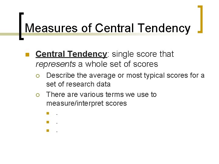 Statistical Analysis How do we make sense of